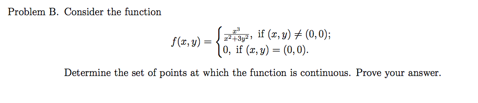 Solved Problem B. Consider the function f(z, y)-兩ア, if | Chegg.com