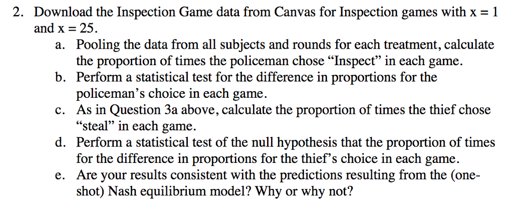 Solved 2. Download the Inspection Game data from Canvas for | Chegg.com