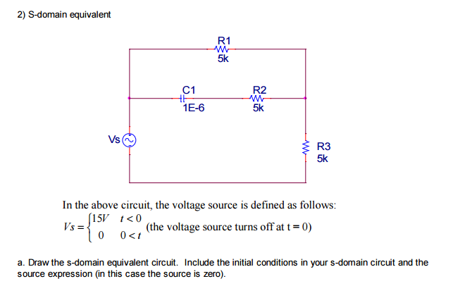 Solved Draw the s-domain equivalent circuit. Include the | Chegg.com
