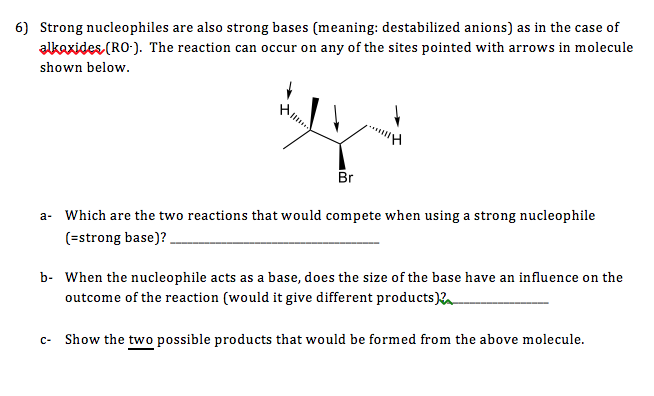 Solved 6) Strong nucleophiles are also strong bases | Chegg.com