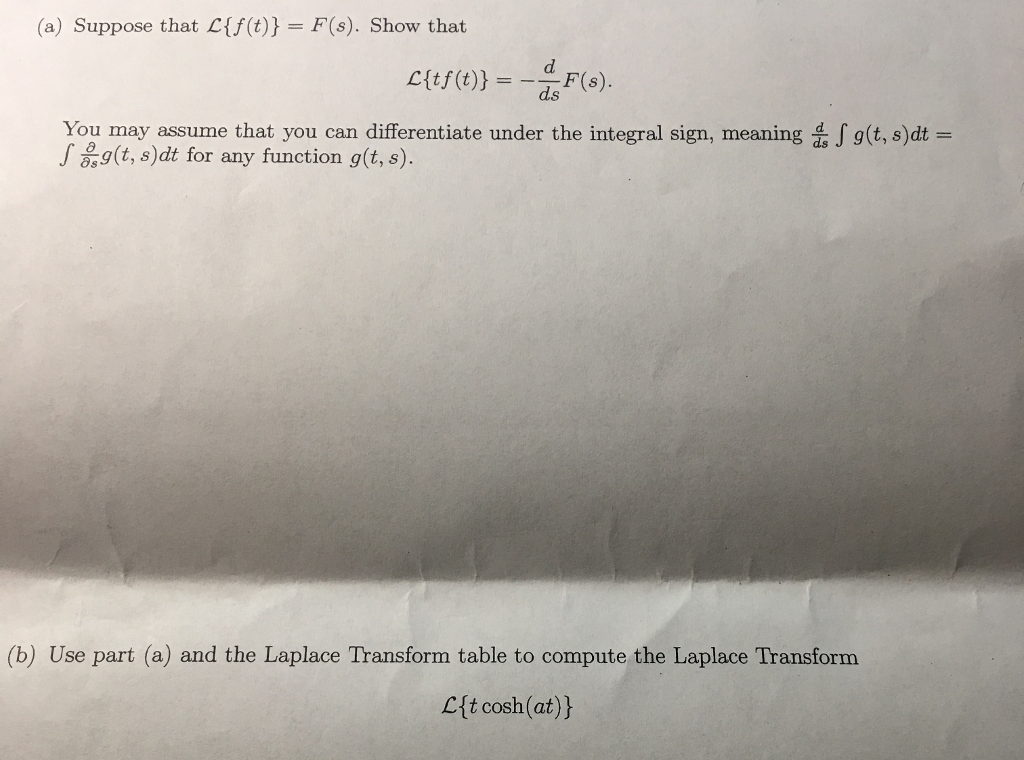 Solved Suppose That L{f T } F S Show That L{tf T } D Ds