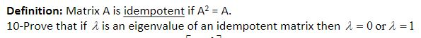 Solved Definition: Matrix A is idempotent if A2 A 10-Prove | Chegg.com