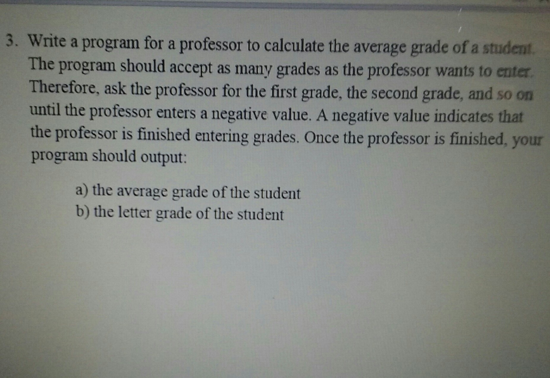 Solved 3. Write a program for a professor to calculate the | Chegg.com