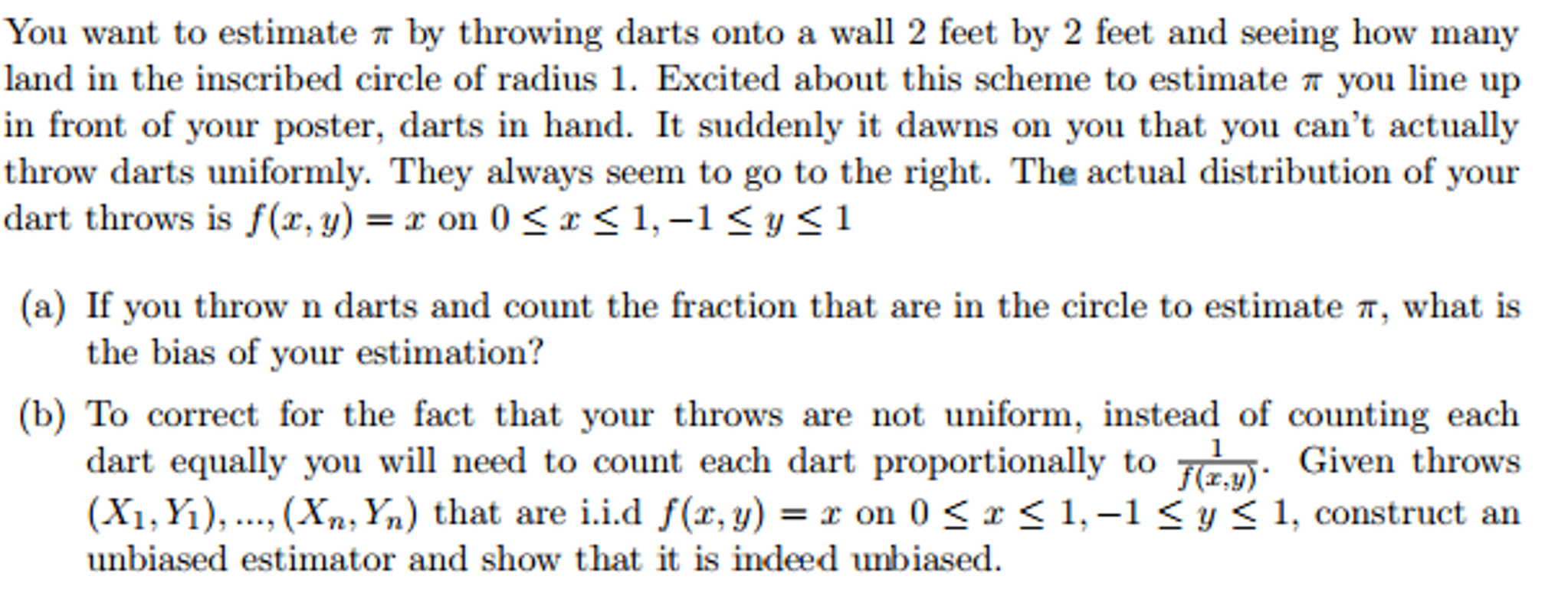 Solved You want to estimate pi by throwing darts onto a wall | Chegg.com