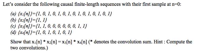 Solved Let's consider the following causal finite-length | Chegg.com