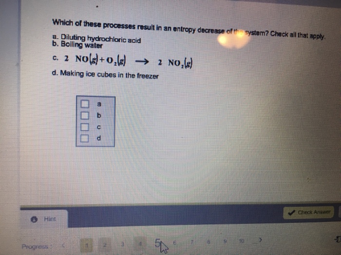 Solved Which of these processes result In an entropy | Chegg.com