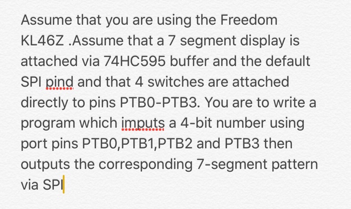Solved Assume that you are using the Freedom KL46Z .Assume | Chegg.com