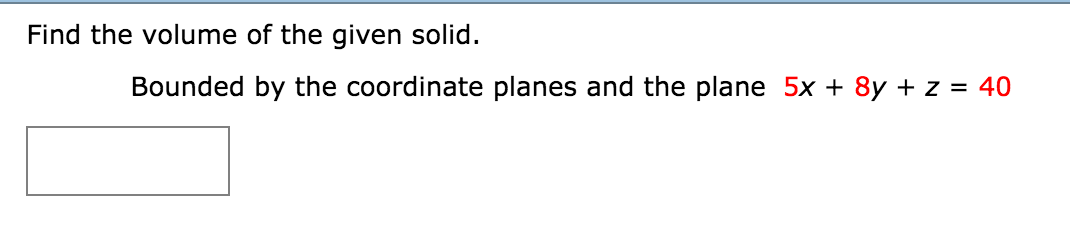 Find the volume of the given solid. Bounded by the | Chegg.com