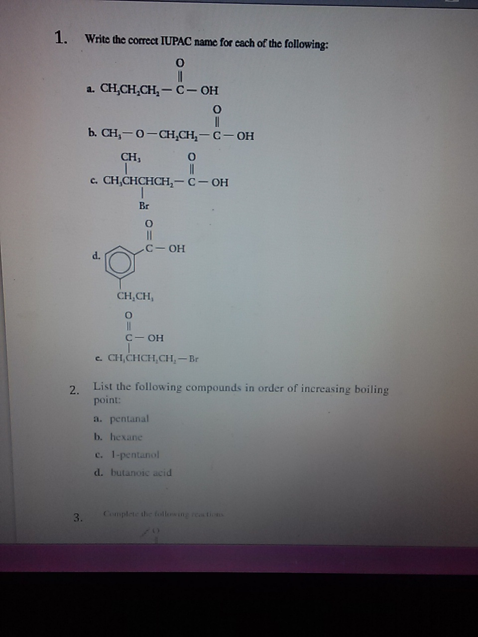 Solved 1.Write the correct IUPAC name for the following: 2. | Chegg.com