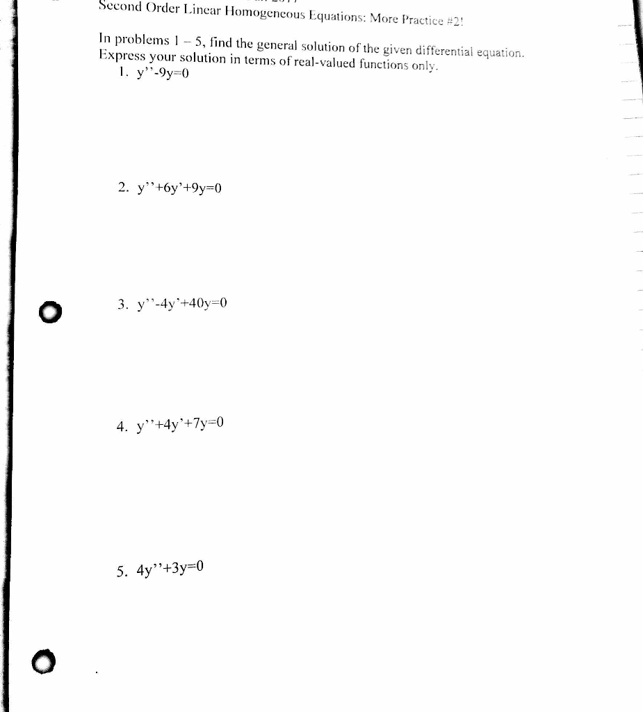 Solved Second Order Linear Homogeneous Equations: More | Chegg.com
