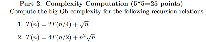 Solved Compute the big Oh complexity for the following | Chegg.com