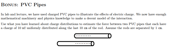 Solved Bonus: PVC Pipes In lab and lecture, we have used | Chegg.com