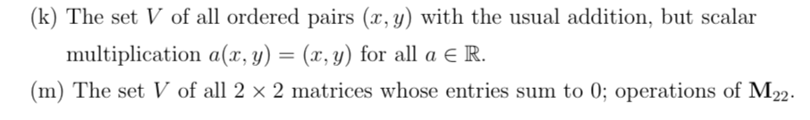 Solved (9 marks) Are the following sets vector spaces with | Chegg.com