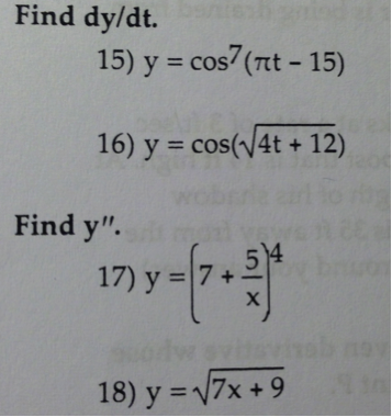 Solved Find dy/dt. y = cos7 (pi t - 15) y = cos(root 4t + | Chegg.com