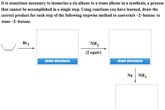 Solved It is sometimes necessary to isomerize a cis alkene | Chegg.com
