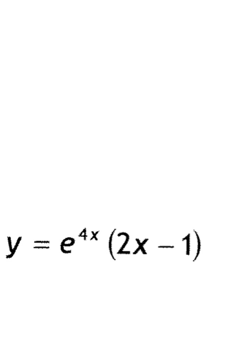 Solved Derivative y = e^4x (2x - 1) | Chegg.com