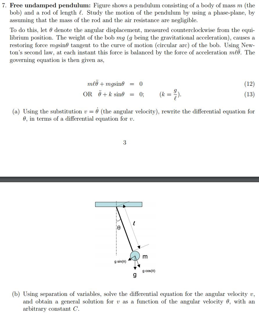 Solved 7. Free undamped pendulum: Figure shows a pendulum | Chegg.com