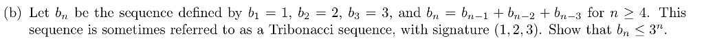 Solved (b) Let bn be the sequence defined by b1 = 1, b2 = 2, | Chegg.com
