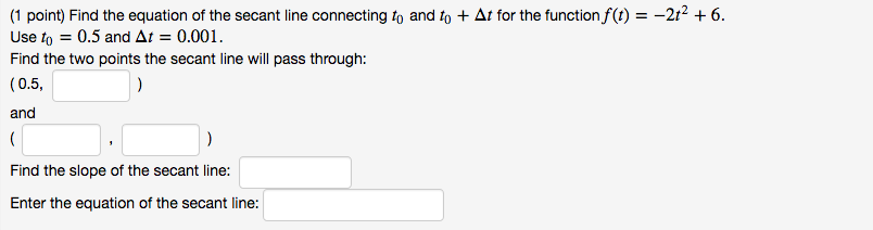 Solved (1 point) Find the equation of the secant line | Chegg.com