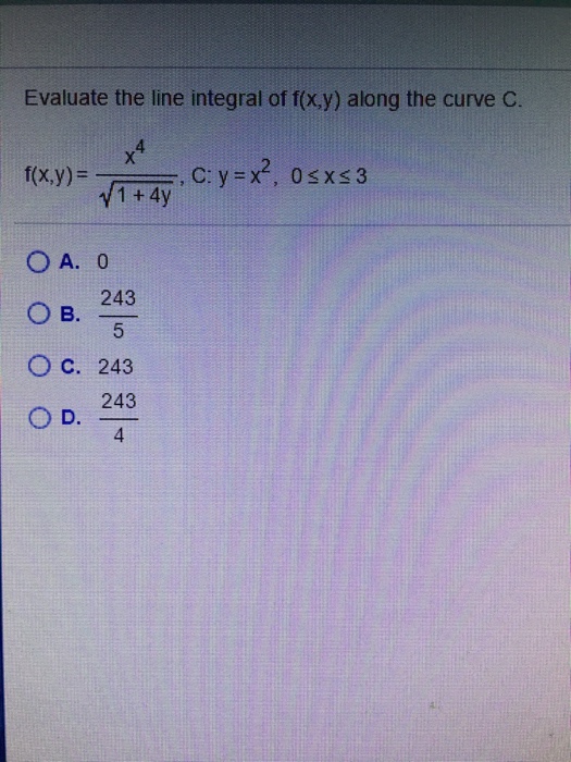 Solved Evaluate the line integral of f(x, y) along the curve | Chegg.com