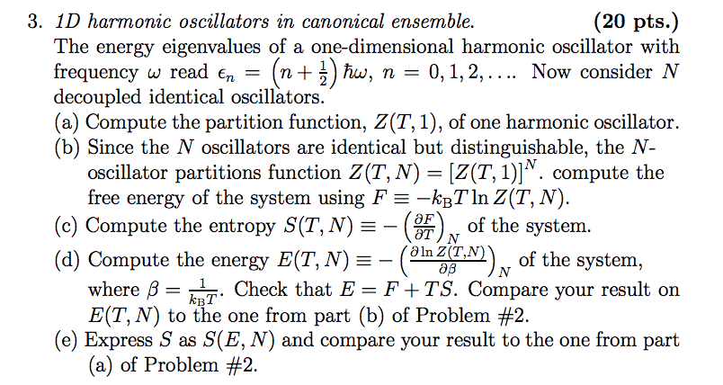 Solved 3. 1D harmonic oscillators in canonical ensemble. (20 | Chegg.com