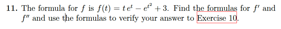 Solved The formula for f is f(t) = t e^t - e^t^2 + 3. Find | Chegg.com