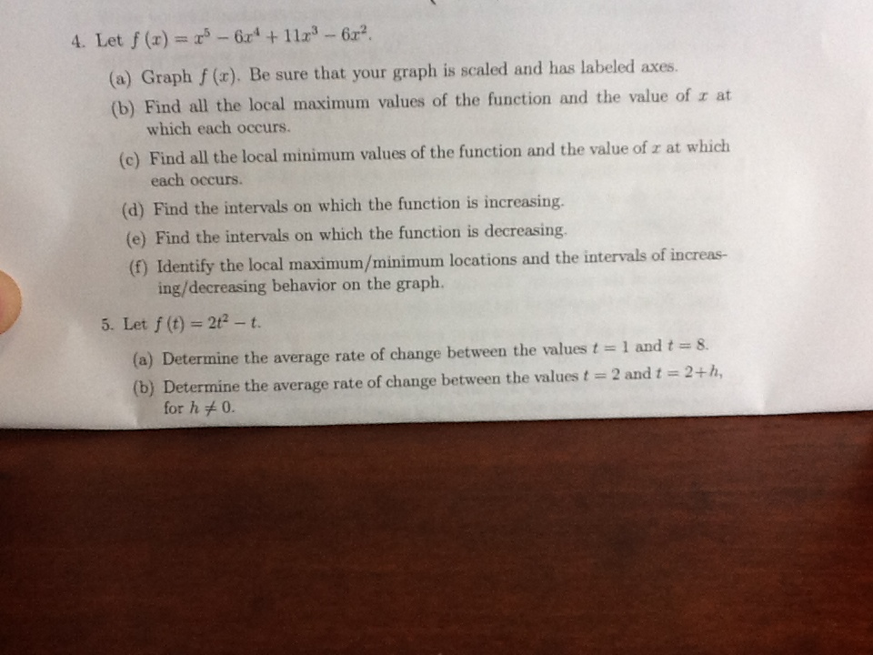 Solved Let f(x) = x5 - 6x4 + 11x3 - 6x2. Graph f(x). Be | Chegg.com