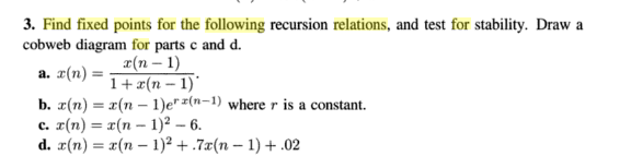 Find fixed points for the following recursion | Chegg.com