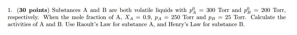 Solved Substances A and B are both volatile liquids with p^0 | Chegg.com