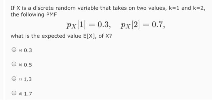 Solved If X is a discrete random variable that takes on two | Chegg.com
