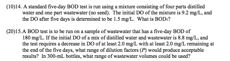 Solved A standard five-day BOD test is run using a mixture | Chegg.com