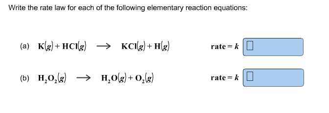 Solved Write the rate law for each of the following | Chegg.com