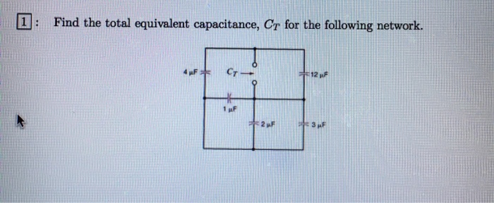 Solved Find the total equivalent capacitance, C_T for the | Chegg.com