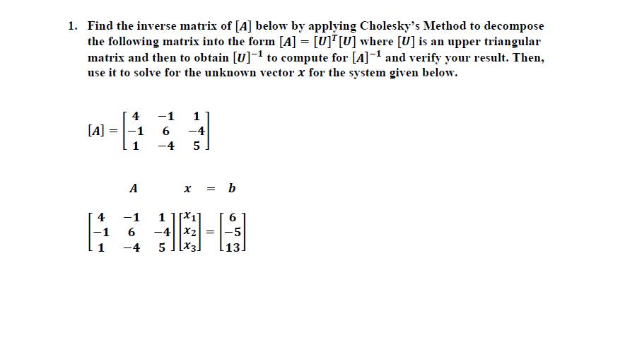 Solved Find the inverse matrix of [A] below by applying | Chegg.com