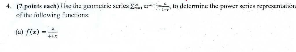 Solved (7 points each) Use the geometric series Σ-1 arn-1-r, | Chegg.com