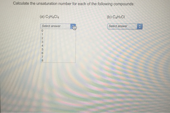 Solved Calculate the unsaturation number for each of the | Chegg.com