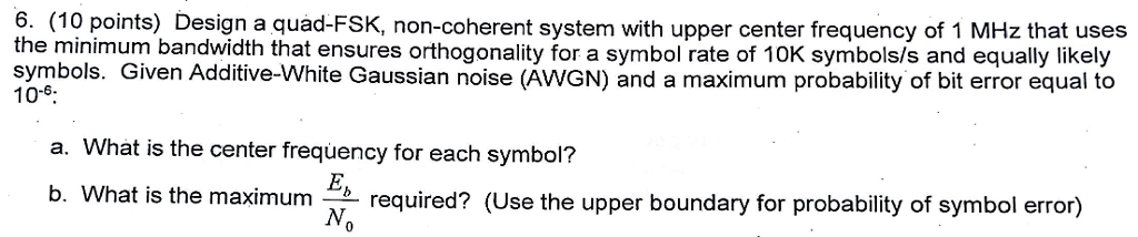 Solved Design a quad-FSK, non-coherent system with upper | Chegg.com