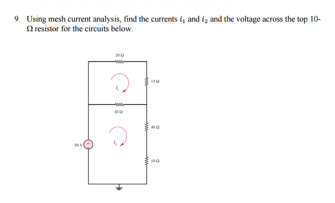 Solved Using mesh current analysis, find the currents i_1 | Chegg.com