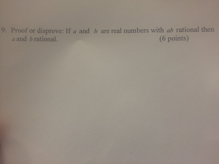 Solved Proof or disprove: If a and b are real numbers with | Chegg.com Solved Proof or disprove: If a and b are real numbers with | Chegg.com