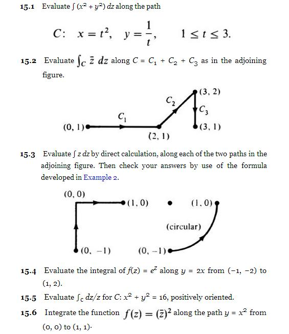 Solved 15.1 Evaluate SCx y dz along the path C: x 15.2 | Chegg.com
