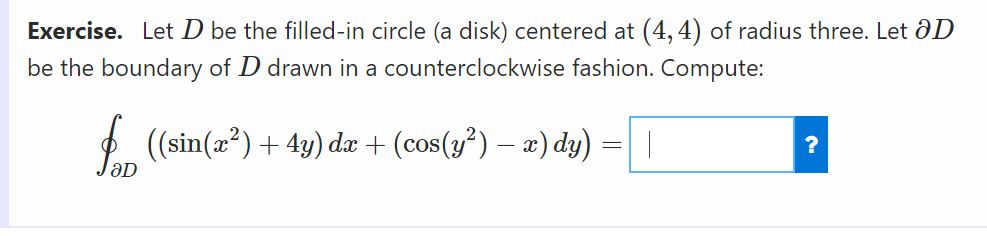 Solved Exercise. Let D be the filled-in circle (a disk) | Chegg.com