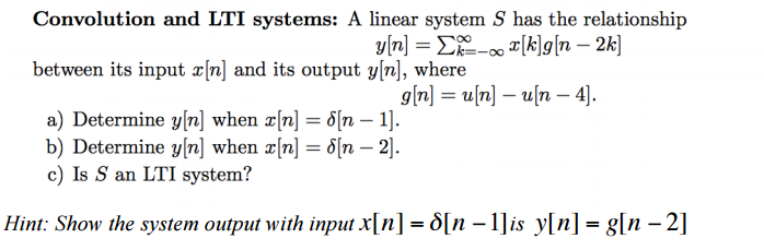 Solved Convolution and LTI systems: A linear system S has | Chegg.com