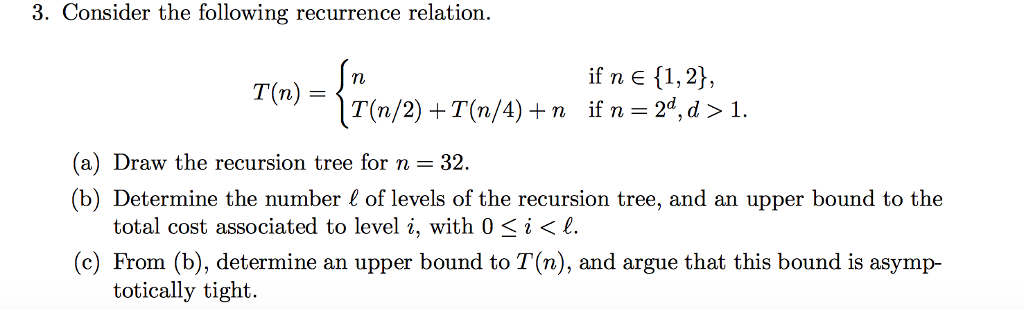 Solved Consider the following recurrence relation. T(n) = | Chegg.com
