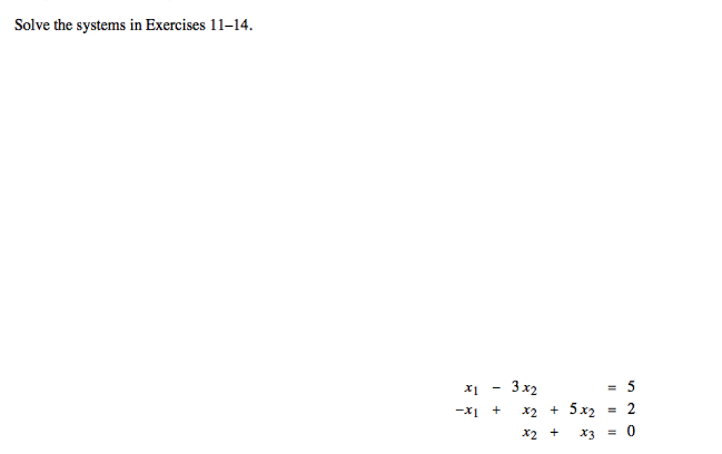 Solved Solve the systems in Exercises 11-14. x_1 - 3x_2 = 5 | Chegg.com