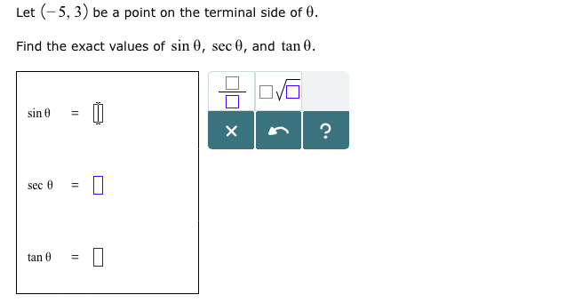 Solved Let (-5, 3) be a point on the terminal side of 0. | Chegg.com