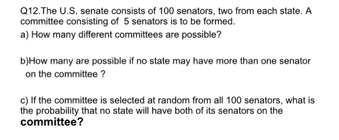 Solved The U.S. senate consists of 100 senators, two from | Chegg.com