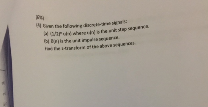 Solved Given the following discrete-time signals: (1/2)^n | Chegg.com