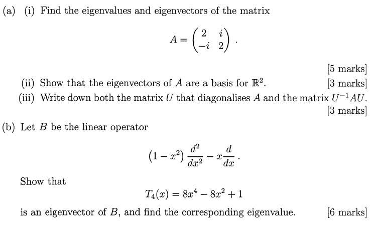 Solved A I Find The Eigenvalues And Eigenvectors Of The