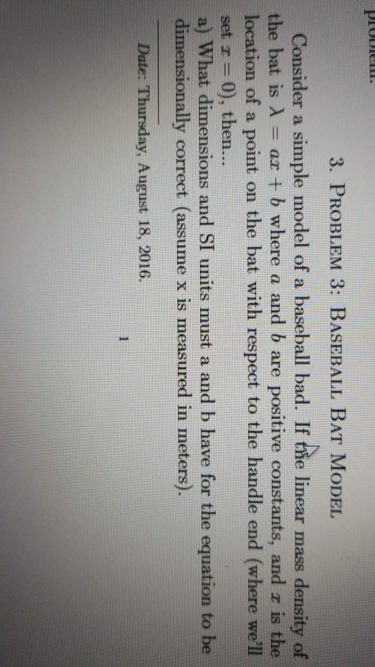 Solved 3. PROBLEM 3: BASEBALL BAT MODEL Consider a simple | Chegg.com