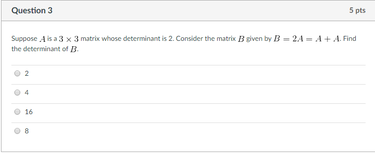 Solved: Suppose A Is A 3 Times 3 Matrix Whose Determinant ... | Chegg.com